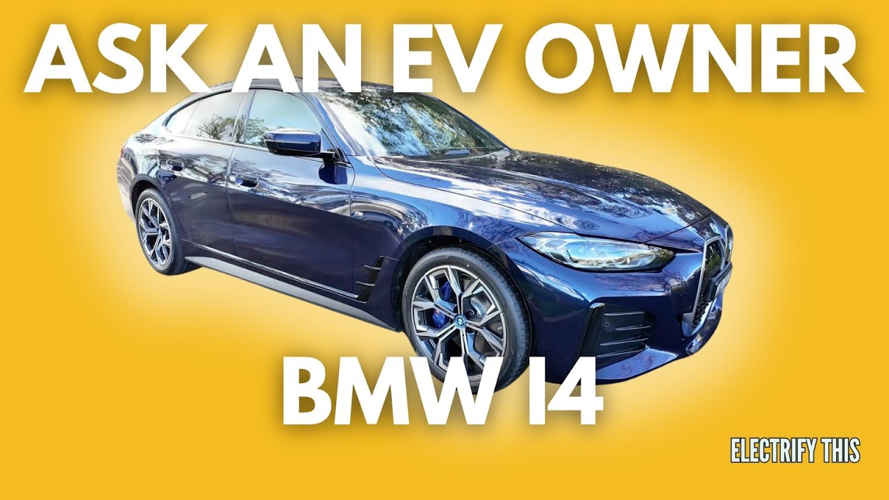 ASK AN EV OWNER: BMW i4 eDrive 40 - YouTube