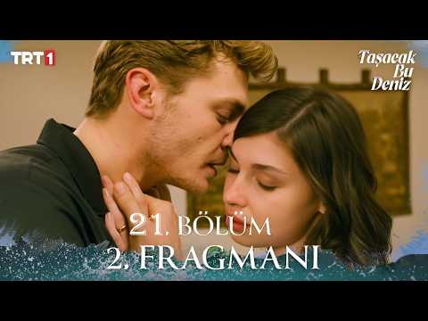 TaşacakBuDeniz 21. Bölüm 2. Fragman Fatma, bu evliliğin gerçek olmasını istiyorum