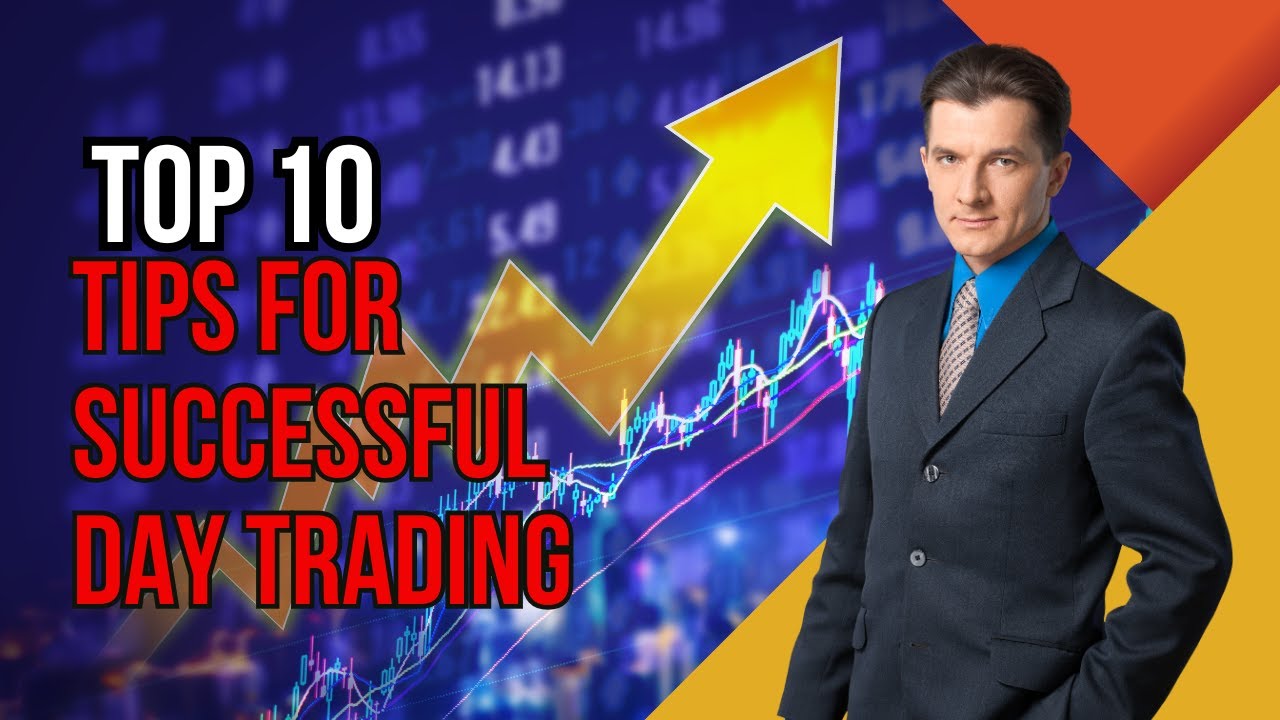 Top 10 Tips for Successful Day Trading: Maximize Your Profits! - YouTube