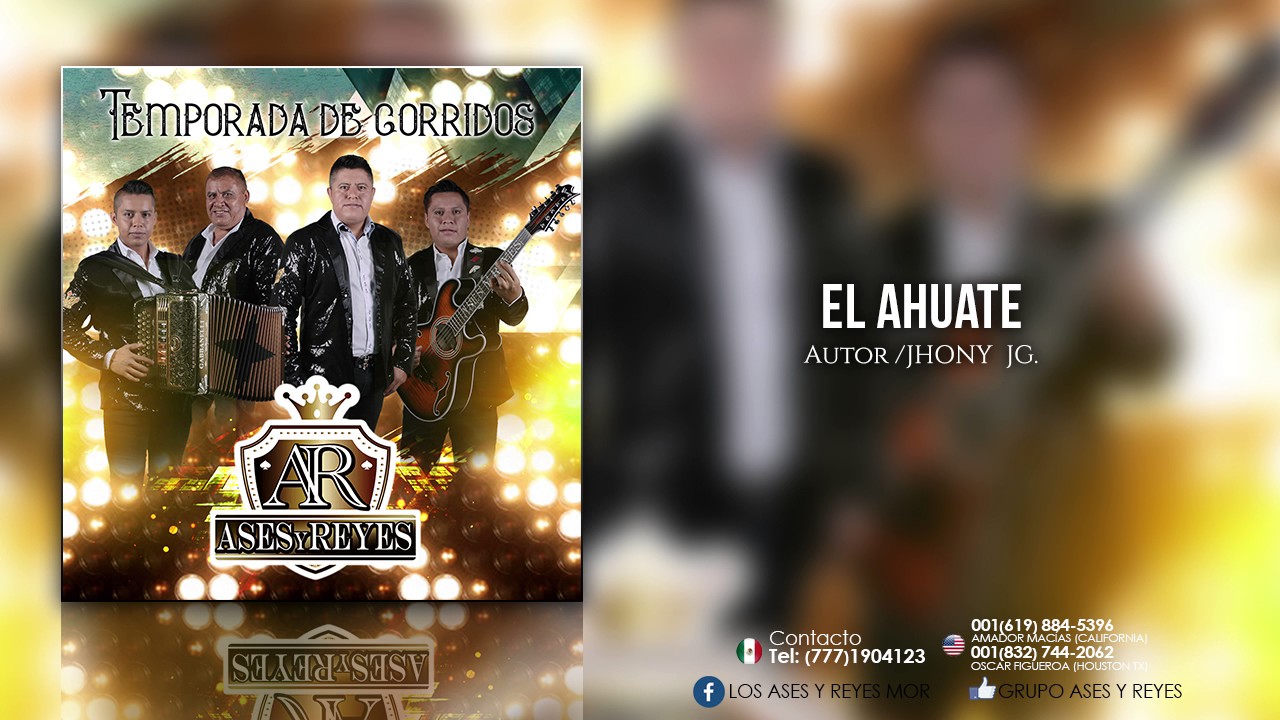 El Ahuate/ Grupo Ases y Reyes 2017 - YouTube