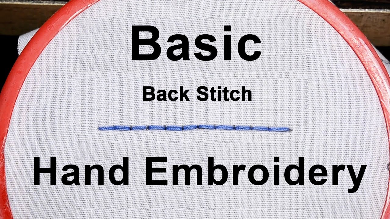 Back Stitch | Basic Hand Embroidery Tutorial - YouTube