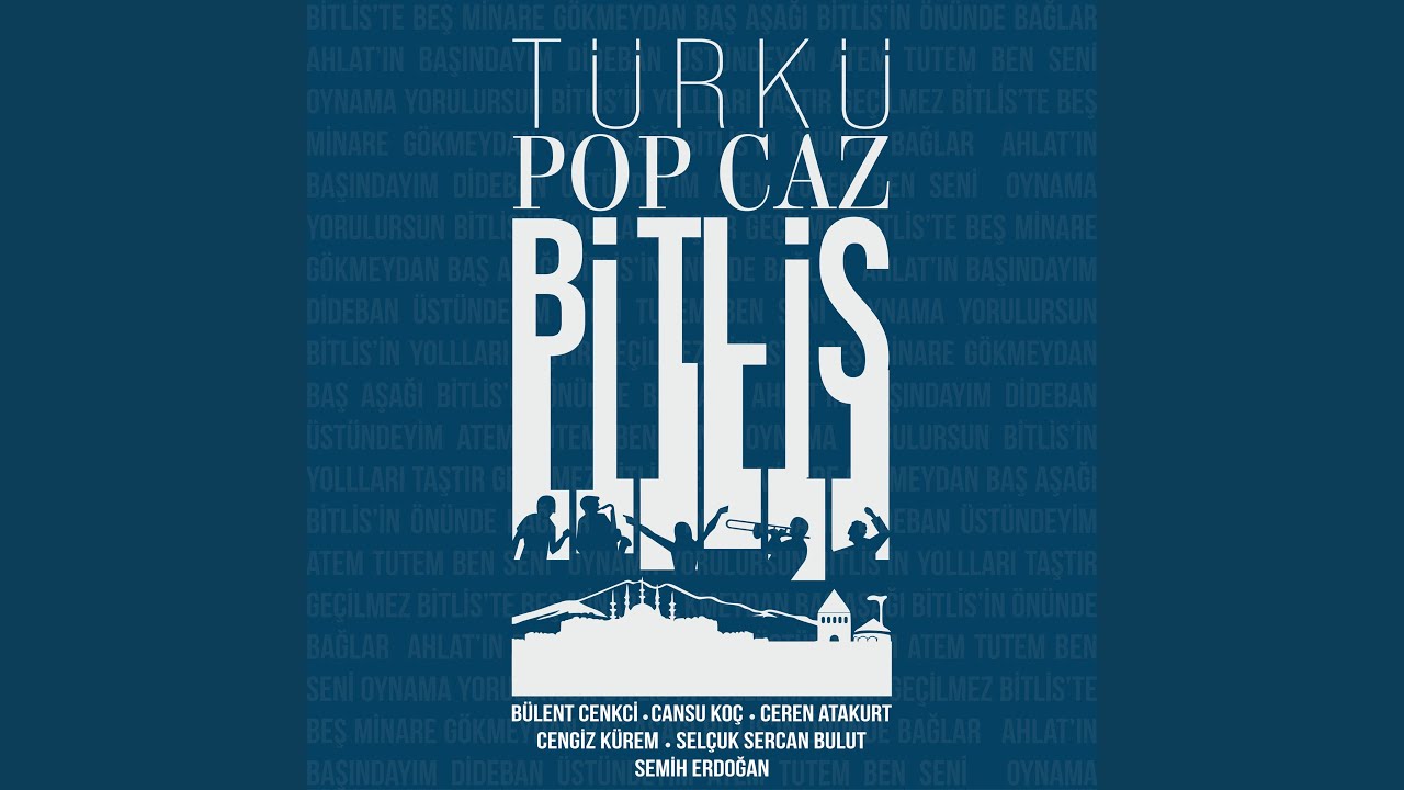 Bitlis'te Beş Minare - Semih Erdoğan & Bülent Cenkci: Song Lyrics ...