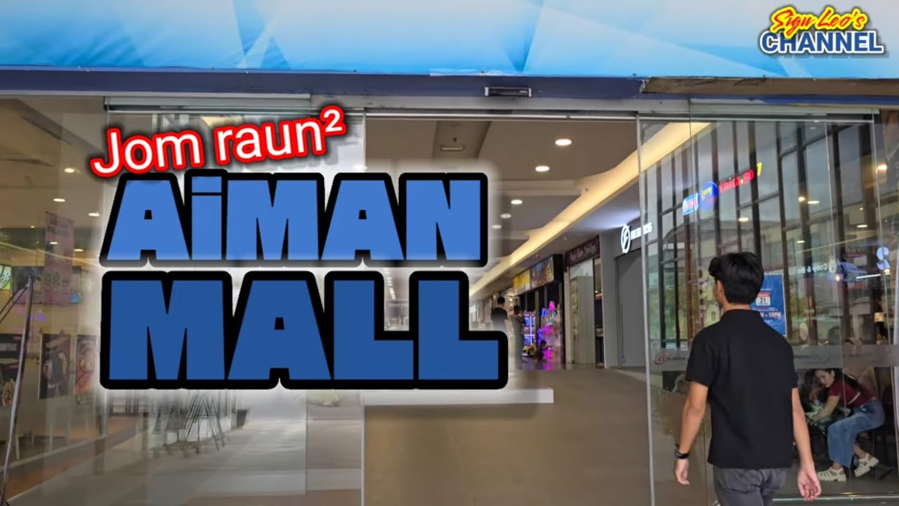 AiMAN MALL, Kota Samarahan, Sarawak - Bah raun² ... ada Burger King dah - YouTube