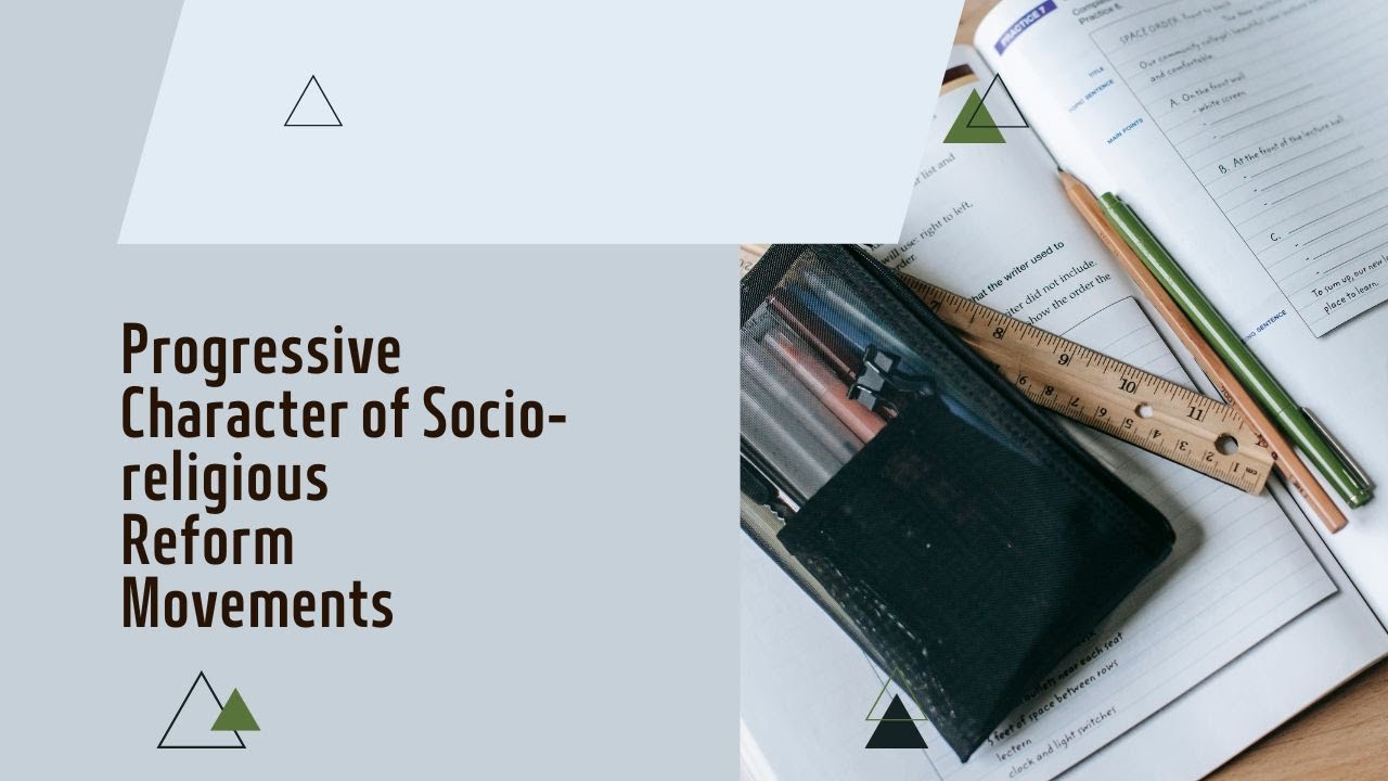 #Progressive Character of Socio-religious Reform Movements # ...