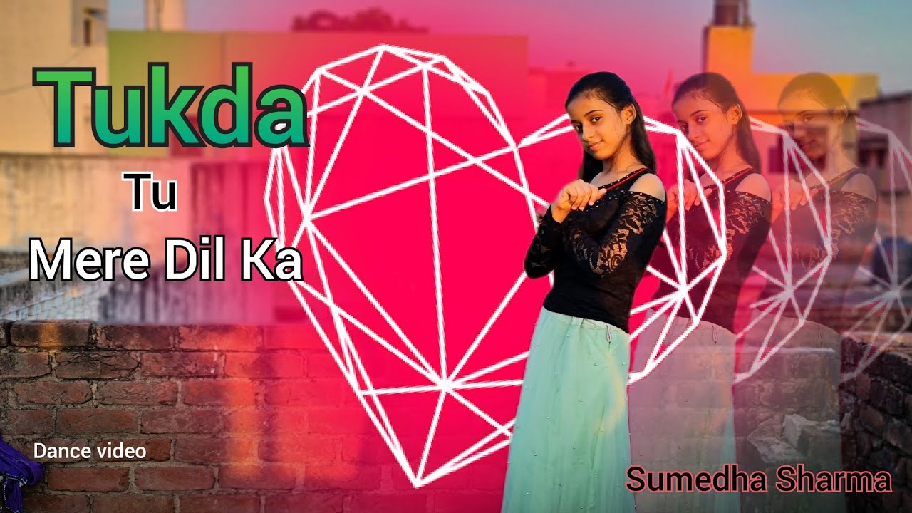 Tukda Tu Mere Dil Ka | Dance Video | Sumedha Sharma | New Haryanvi Song ...