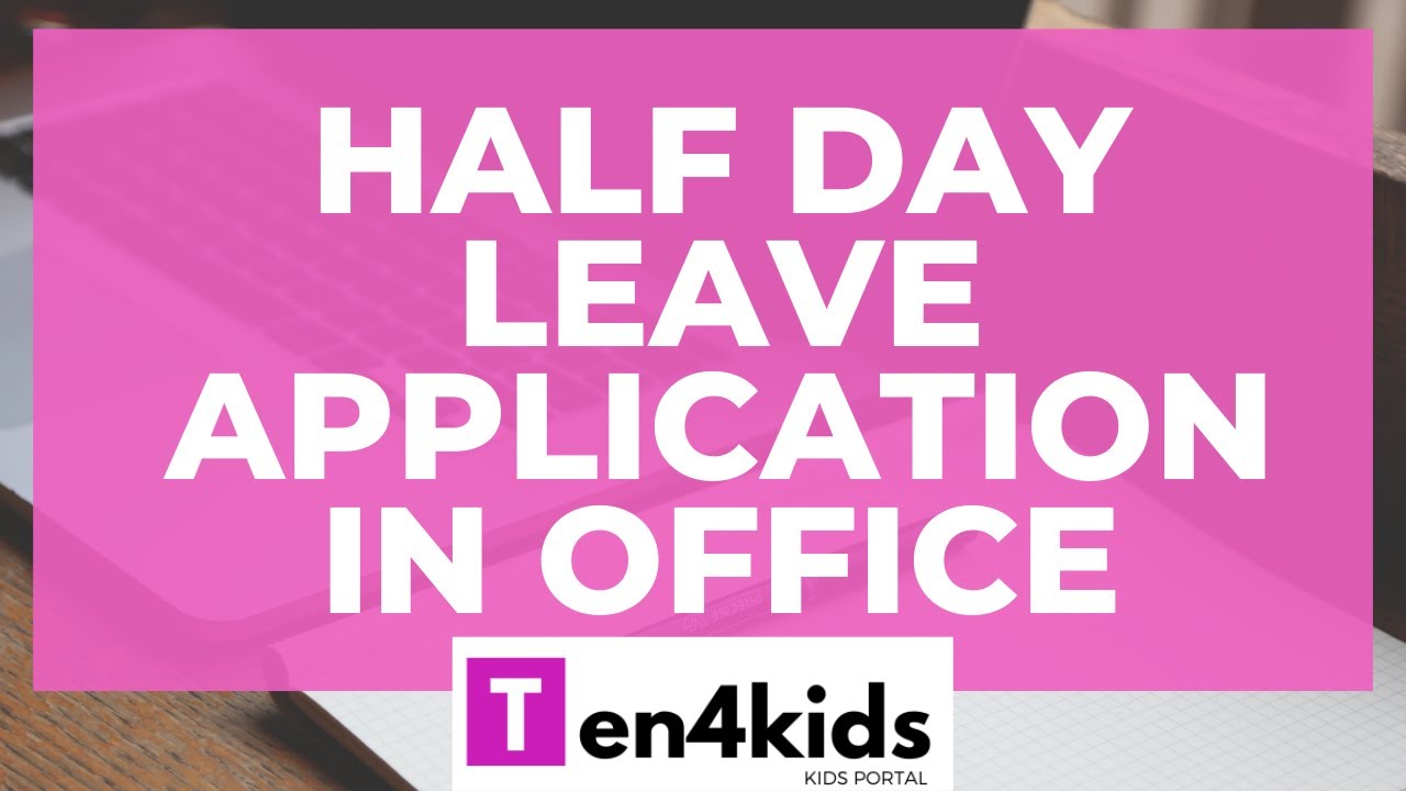 Half Day Leave Application in Office - YouTube