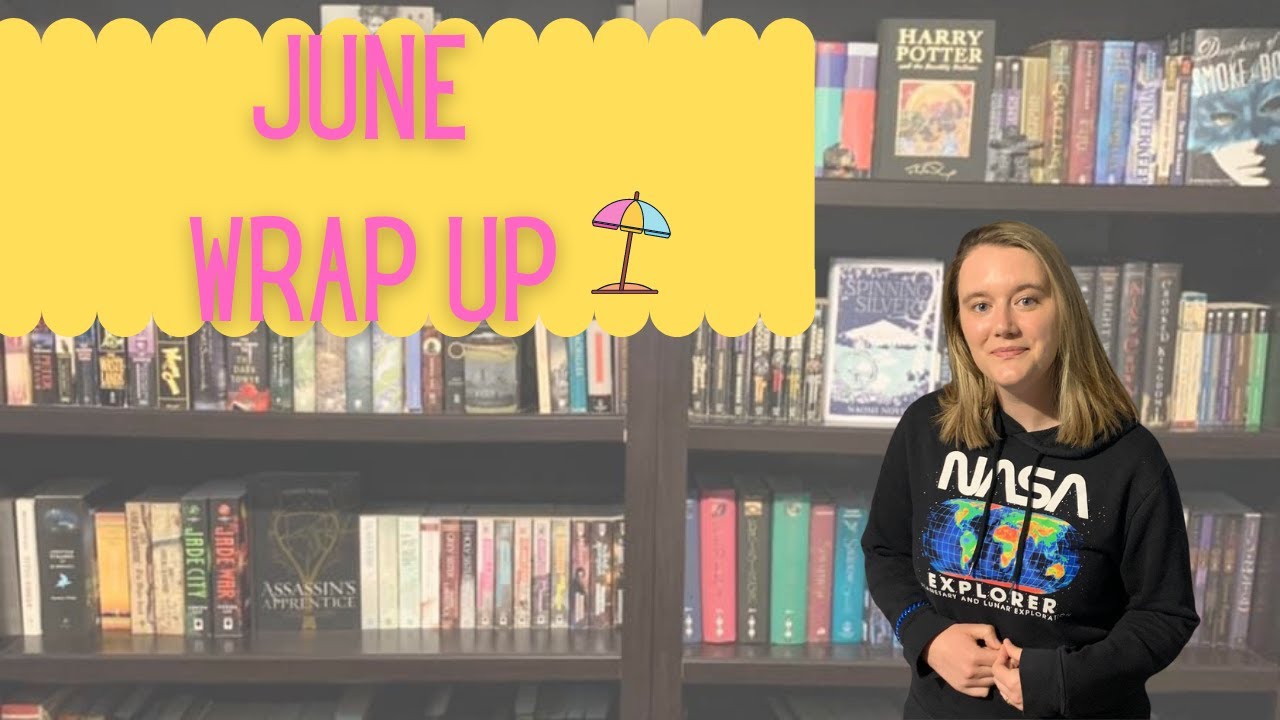 JUNE WRAP UP - YouTube