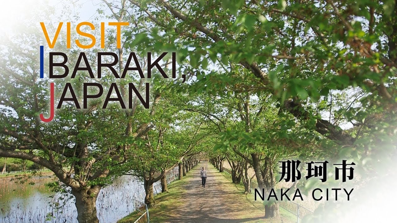 -NAKA CITY- VISIT IBARAKI,JAPAN GUIDE - YouTube