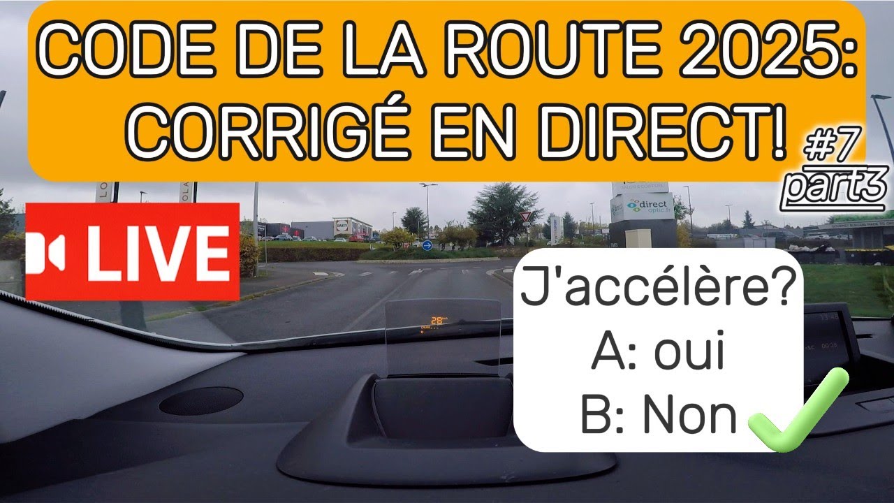 CODE DE LA ROUTE 2025 N°7 (part3) 21-30/40 (sèrie en mode live) # ...
