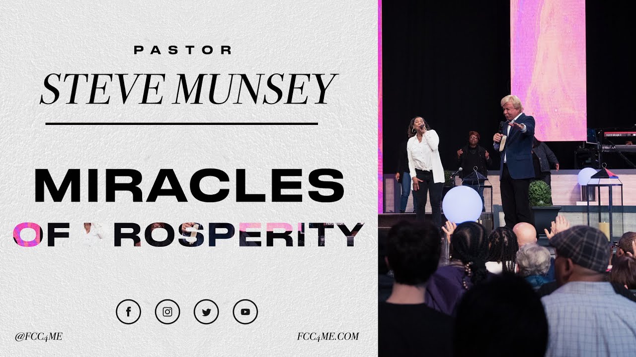 Miracles of Prosperity | Pastor Steve Munsey - YouTube