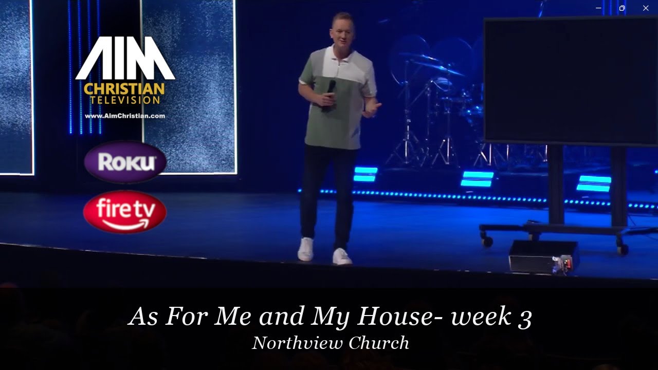 As for Me and My House, week 3, with Pastor CJ Johnson at Northview ...