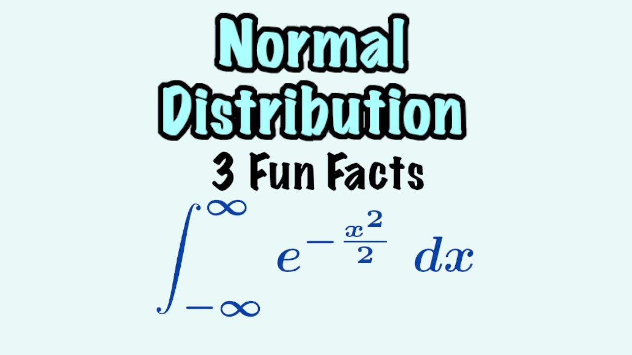 Normal Distribution | 3 Fun Facts About The Normal Distribution - YouTube
