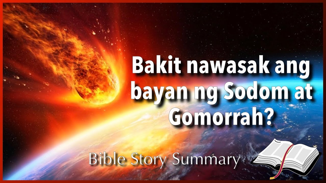 Bakit Nawasak ang Bayan ng Sodom at Gomorrah? - Bible Story - Summary - YouTube