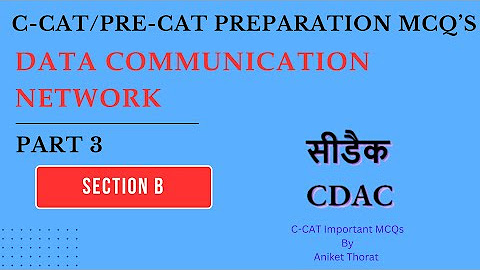 CDAC | C-CAT/Pre-CAT Preparation MCQ's | Data Communication Network | Section B | - YouTube