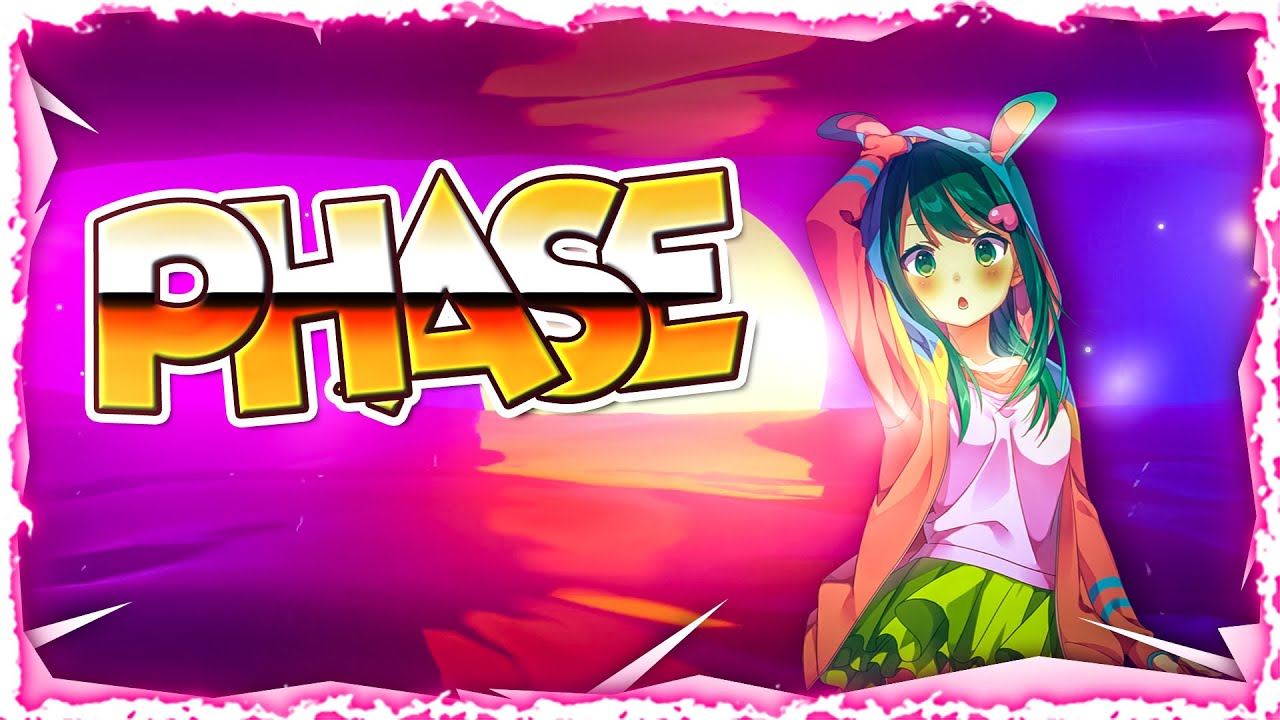 Nightcore - Phase - YouTube
