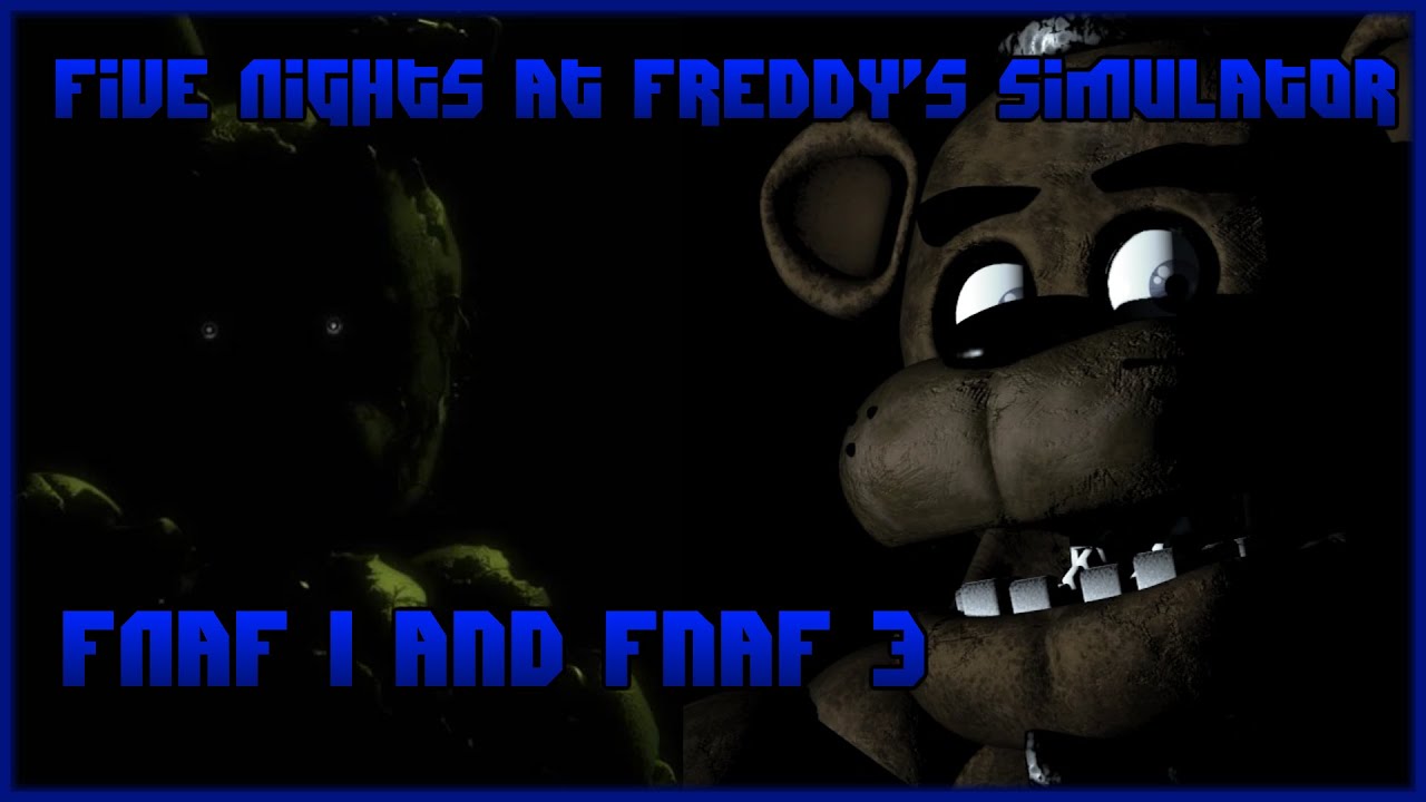 Five Nights at Freddy's Simulator - FNaF 1 & FNaF 3 - YouTube