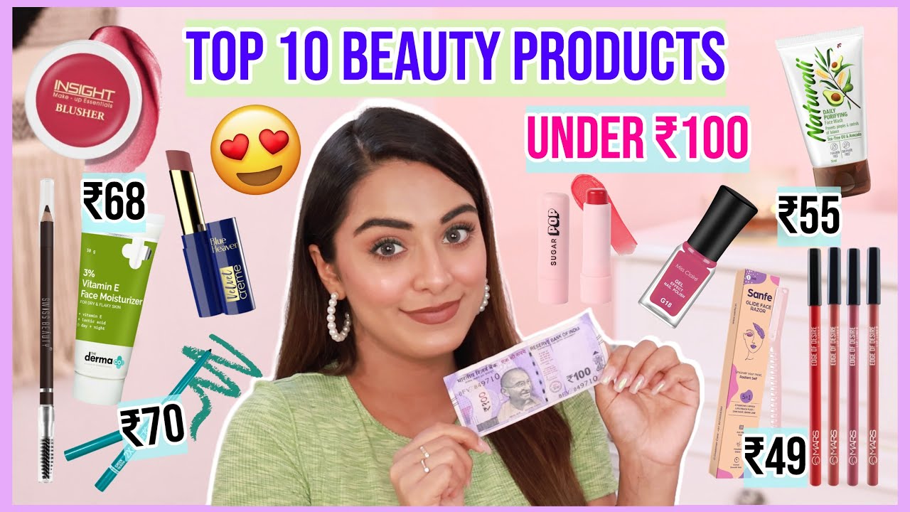 Top 10 Under Rs. 100 😍 *EXTREMELY AFFORDABLE* Makeup & Beauty Products ...