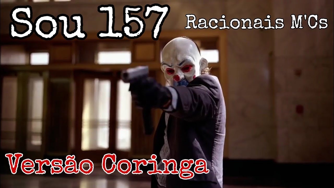 #15 SOU 157 AO VIVO RACIONAIS MC's ( Versão Coringa ) - YouTube