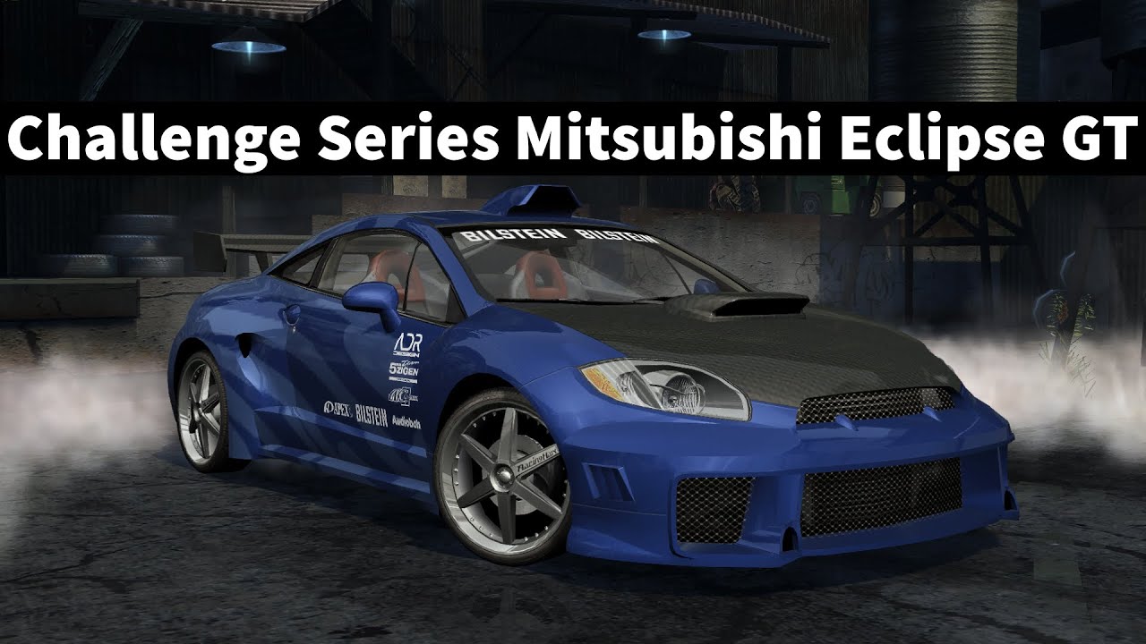 NFS Most Wanted | ( Nasıl Yapılır / How Make ) Challenge Series Mitsubishi Eclipse GT - YouTube