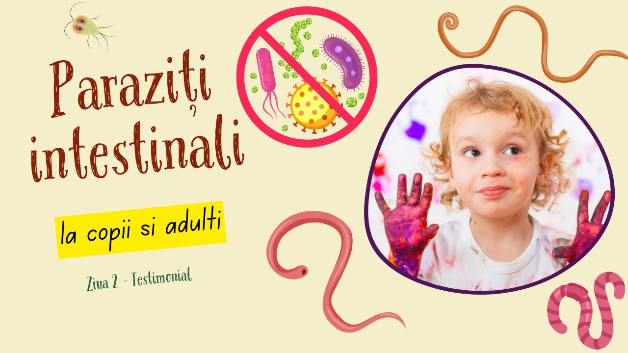 Paraziti intestinali la copii si adulti | Ziua 2 | Testimonial - YouTube