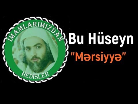 Bu Hüseyn Kimdiki Eşq Ehlinə Peyğəmbərdi ᴴᴰ