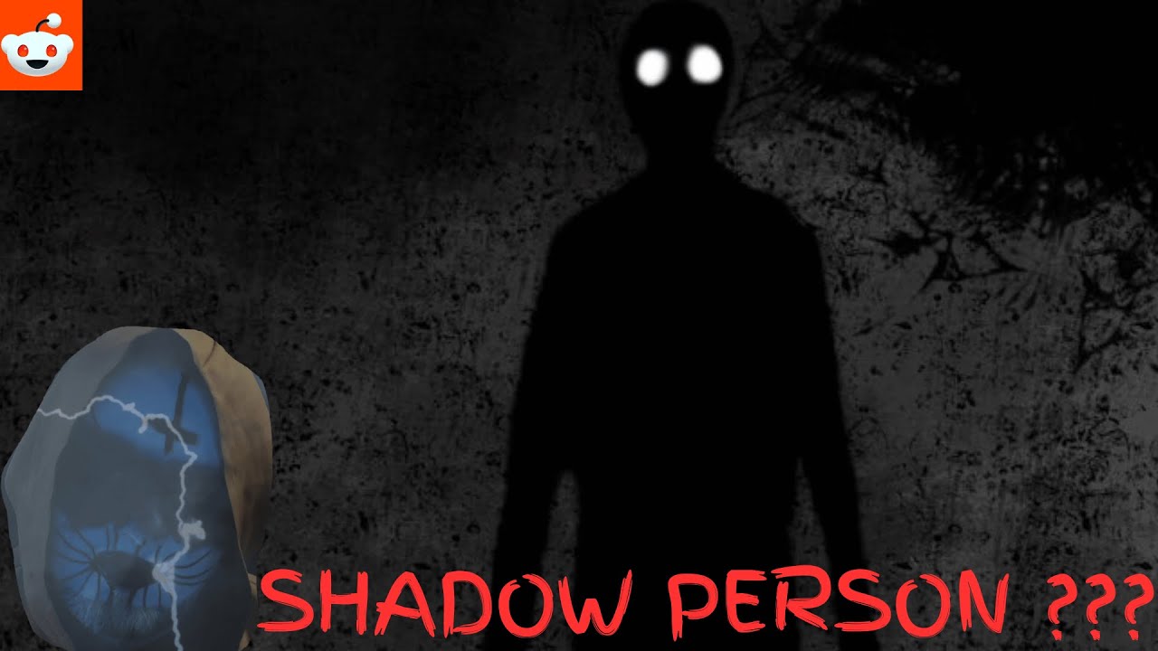 Haunted by Shadows: Real-Life Encounters Shared on Reddit - YouTube