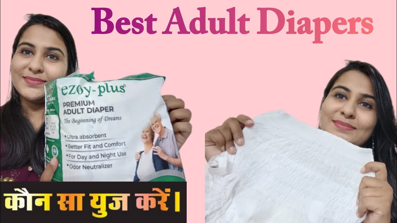 Best Diapers For Adults | Ezoyplus Adult Diapers Review | Easeplus ...