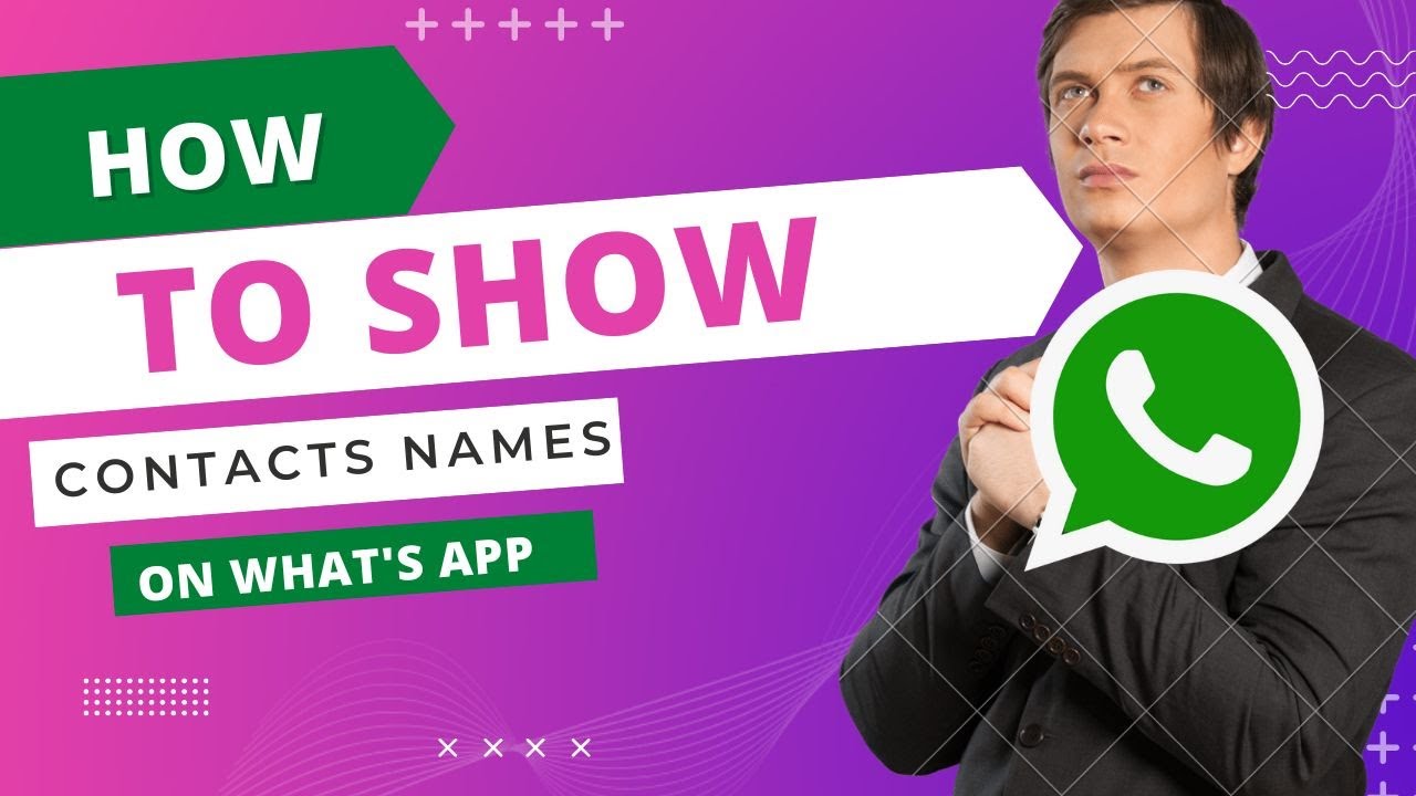 How To Show Contact Names On Whatsapp YouTube how-to-show-contact-names-on-whatsapp-youtube