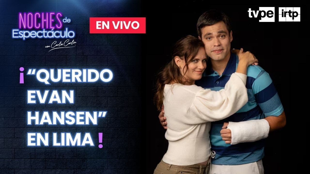 “Querido Evan Hansen” en Lima: el musical que conmueve al mundo ...