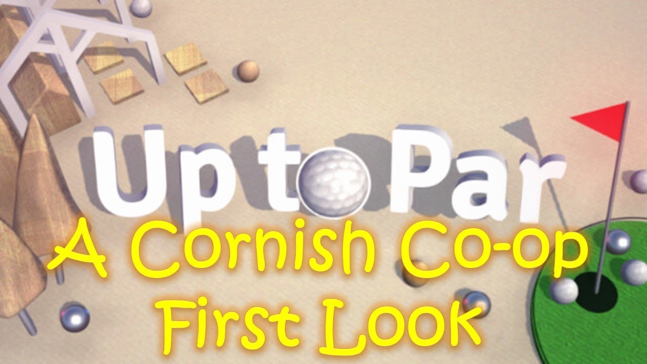 Up to Par: A Cornish Co-op First Look - YouTube