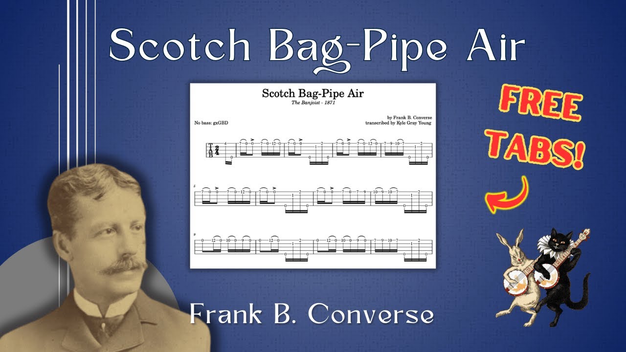 Scotch Bag-Pipe Air (1871 banjo tabs) - YouTube