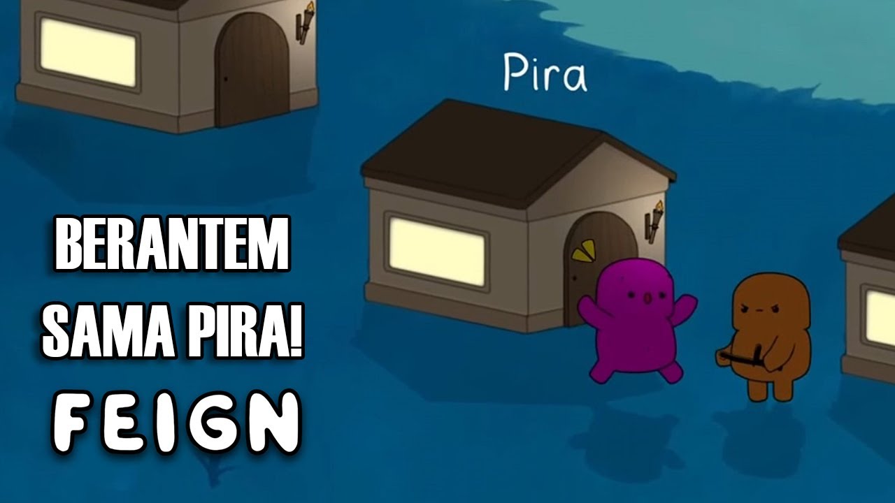 BERANTEM TERUS SAMA PIRA NIH! - Feign Indonesia - YouTube