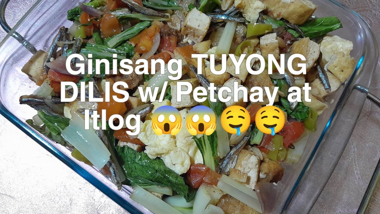 GINISANG TUYONG DILIS w/ PETCHAY & EGGS HOMEMADE #lutongpinoy # ...