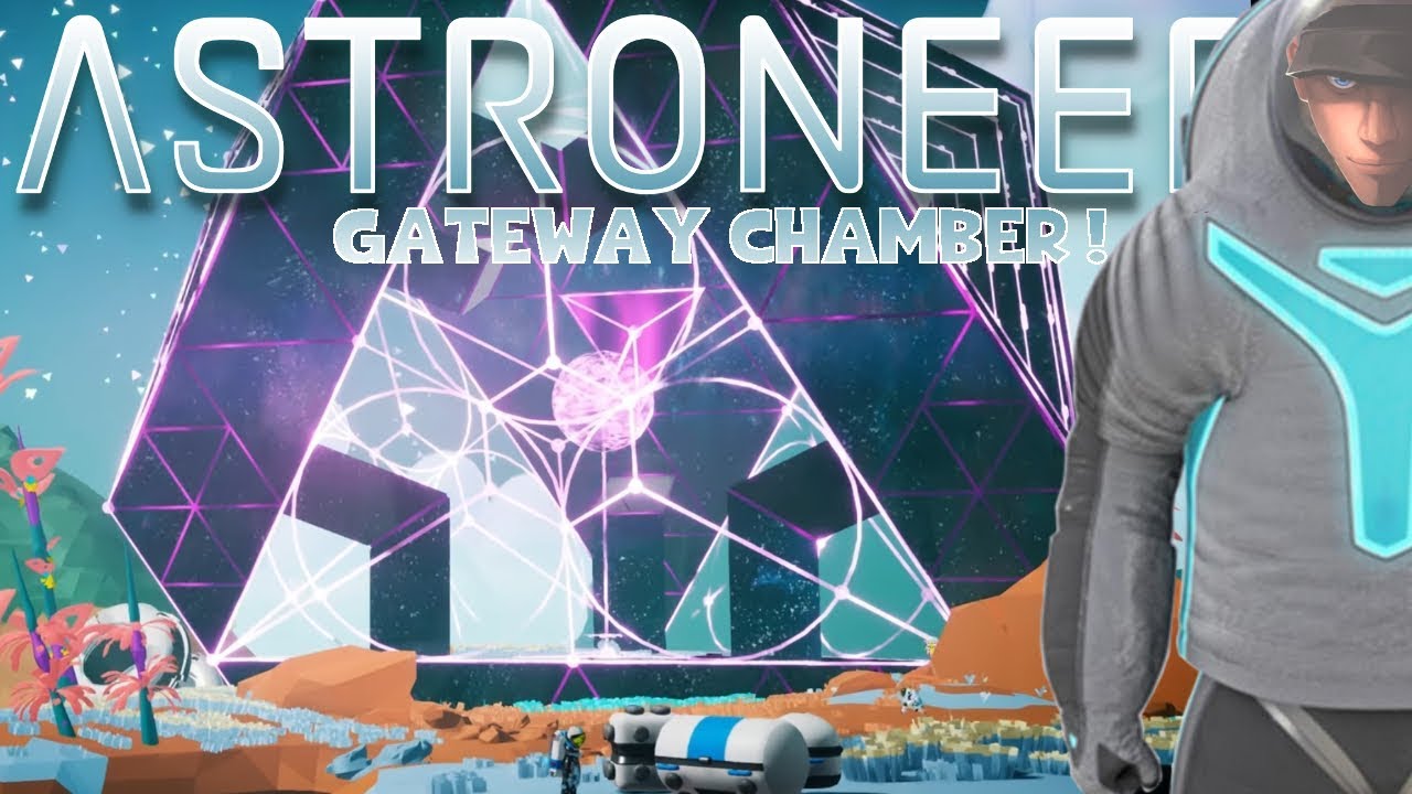 ASTRONEER Part 4 Powering Gateway Chamber - I HAVE NO IDEA WHAT THIS IS ...