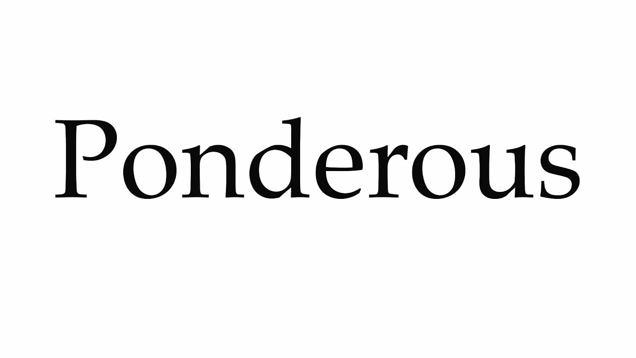 Ponderous Definition