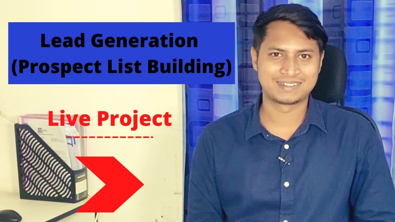 Lead Generation Prospect List Building | Live Project | 2021 - YouTube
