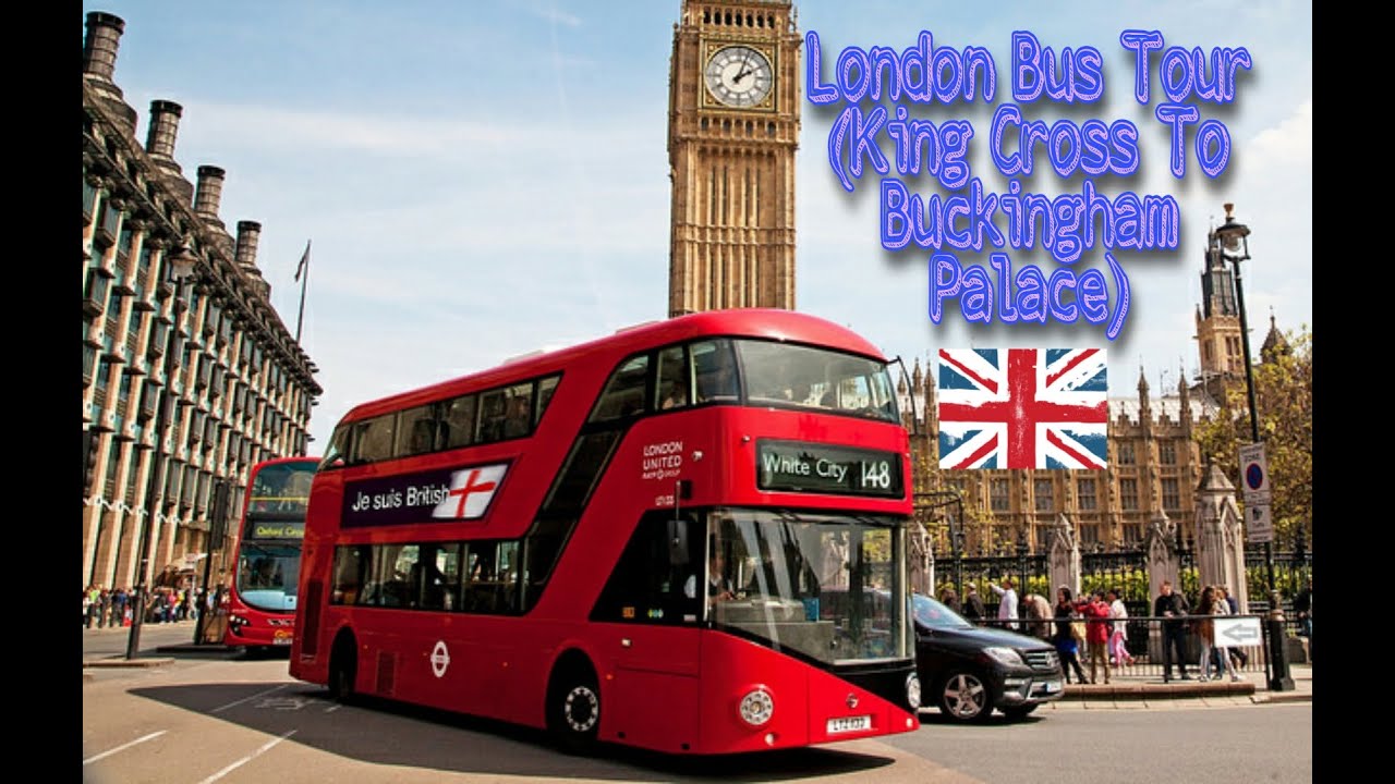 King cross to Buckingham palace By Bus | London - YouTube