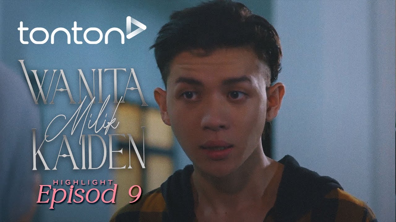 [HIGHLIGHT] Wanita Milik Kaiden (2024): Episod 9 - Kau Tahu Abang Pergi Mana? Dengan Siapa ...