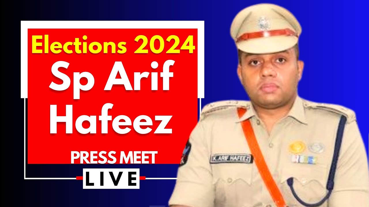 Elections 2024 | 🚨Sp Arif Hafeez | Press Meet |Nellore | e paper telugu - YouTube