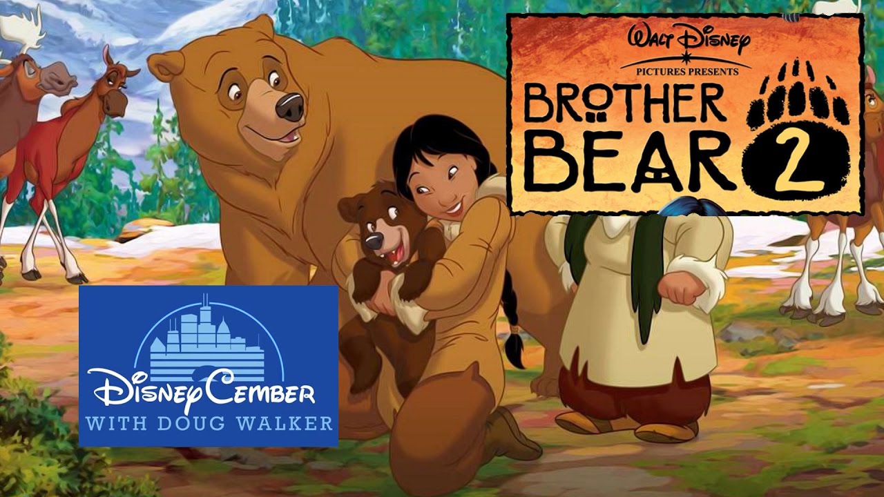 Brother Bear 2 - Disneycember - YouTube