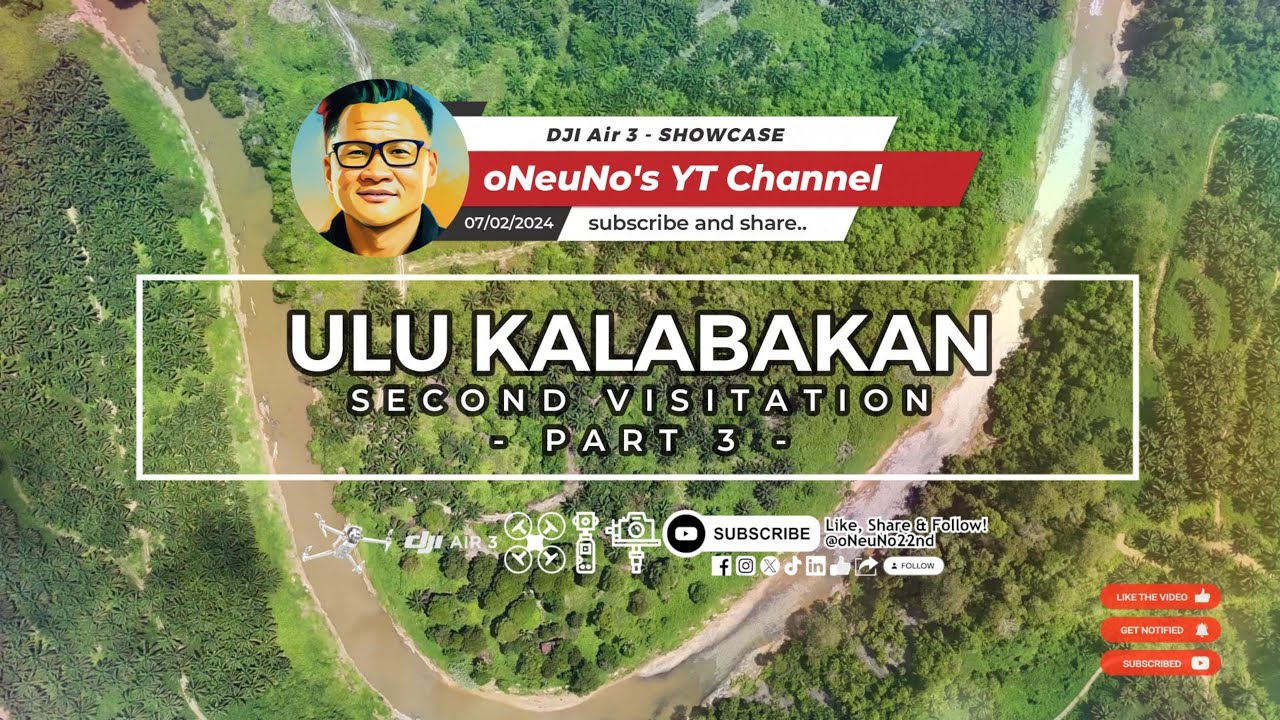 DJI Air 3 - Ulu Kalabakan 2nd Visit Part 3 - YouTube