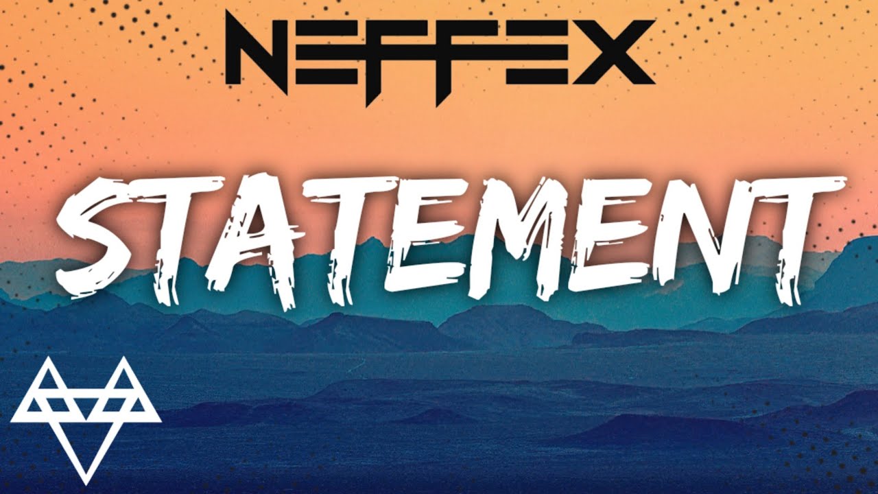 NEFFEX - Statement 🚨 Lyrics [Copyright-Free] | New Into Music No ...