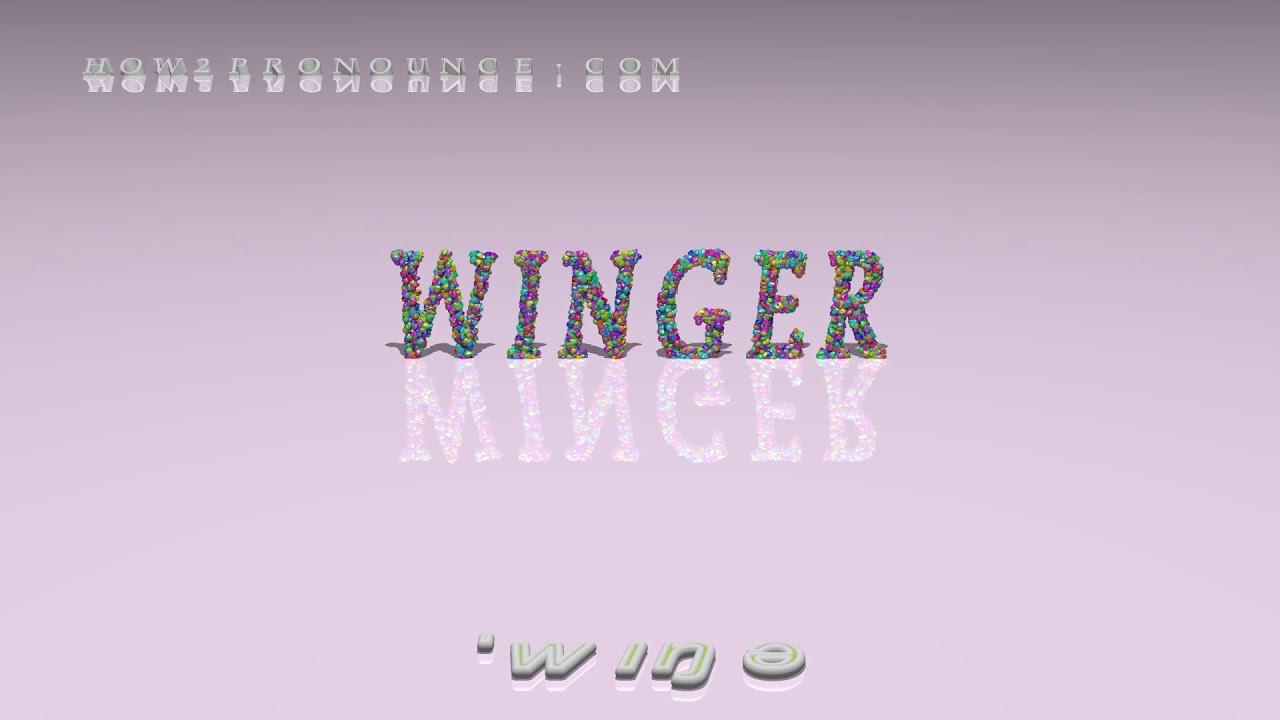 winger - pronunciation + Examples in sentences and phrases - YouTube