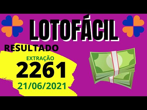🍀 Resultado LOTOFACIL concurso 2261 🍀 resultado LOTOFACIL 2261 de hoje 21/06/2021 🍀