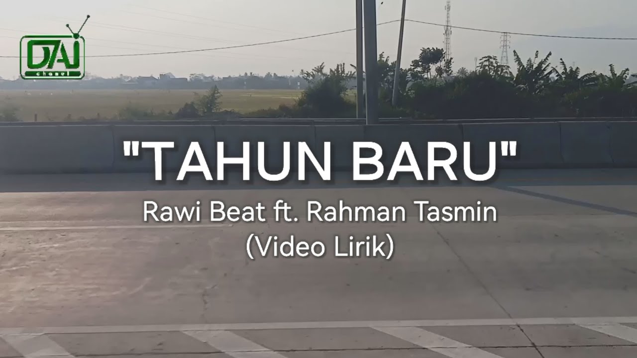 Rawi Beat ft. Rahman Tasmin - Tahun Baru (Video Lyrics) - YouTube