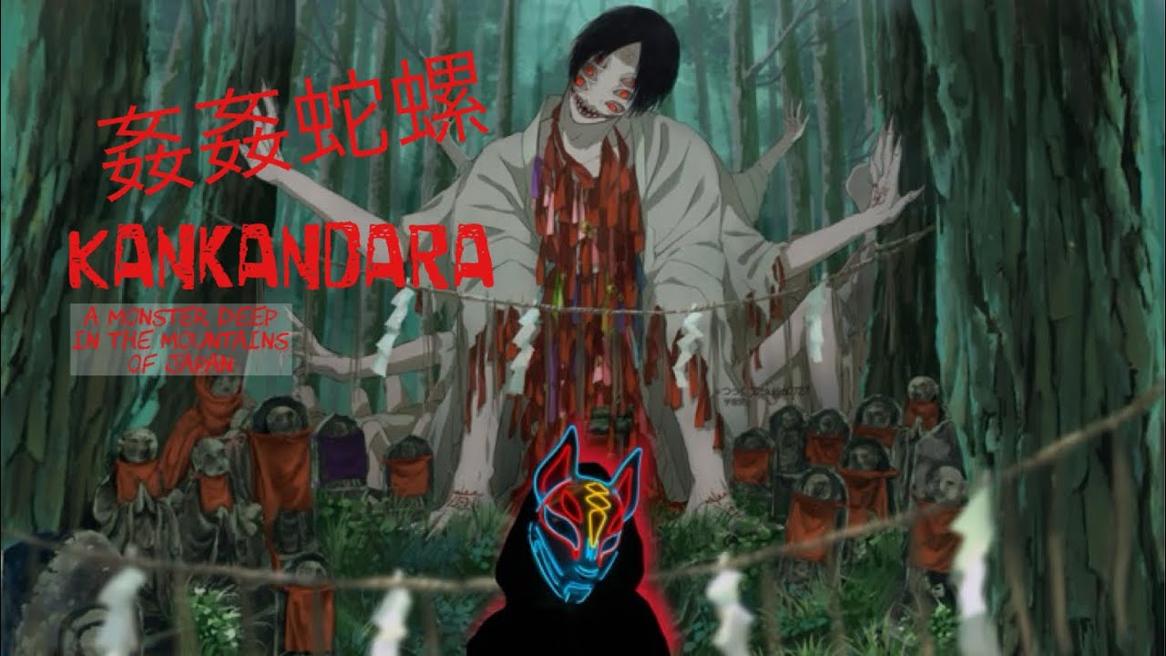 Kankandara - The monster in the forest of Japan (Special Episode) - YouTube