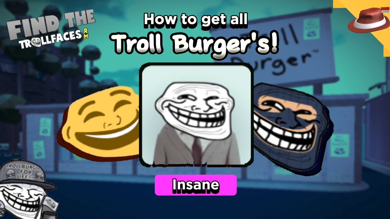 How to get All Troll Burger's Trollfaces | Find the Trollfaces Re-memed ...