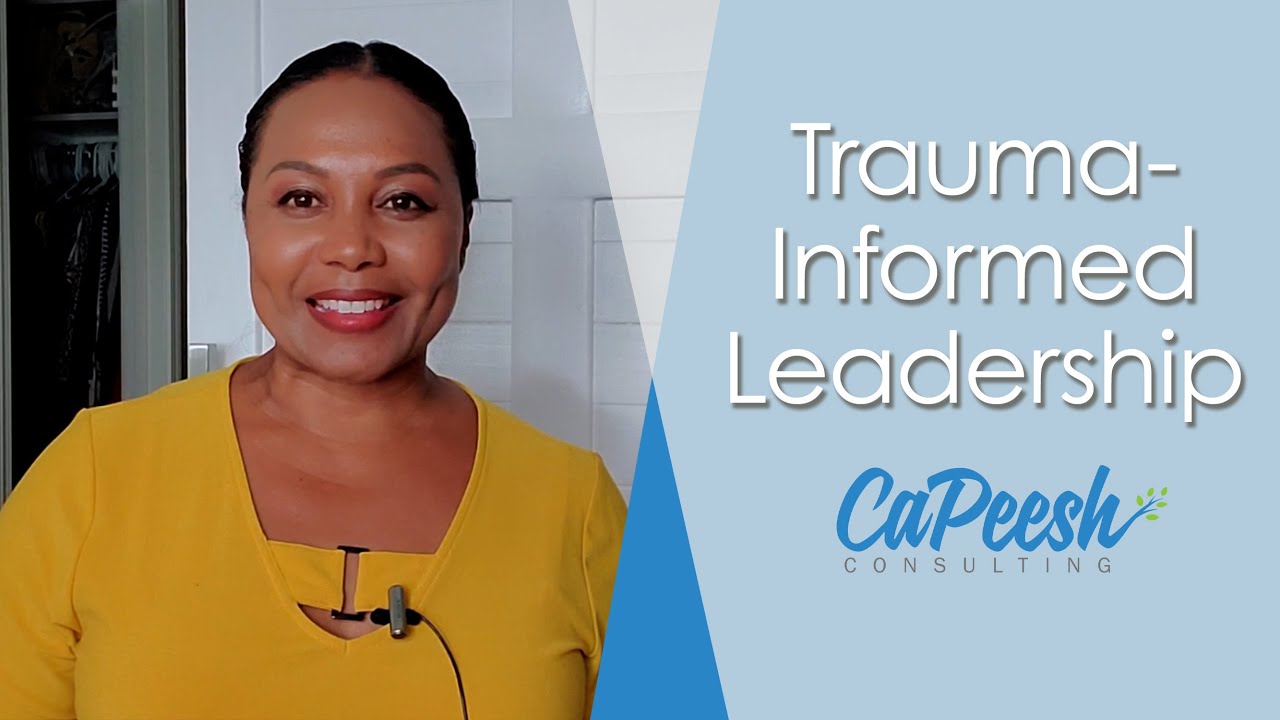 Incorporation Trauma-Informed Leadership