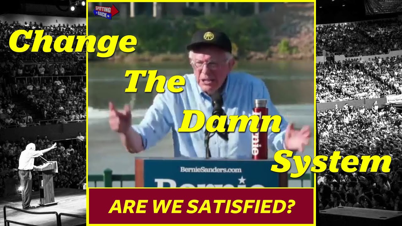 Bernie: Change.The.Damn.System. - YouTube
