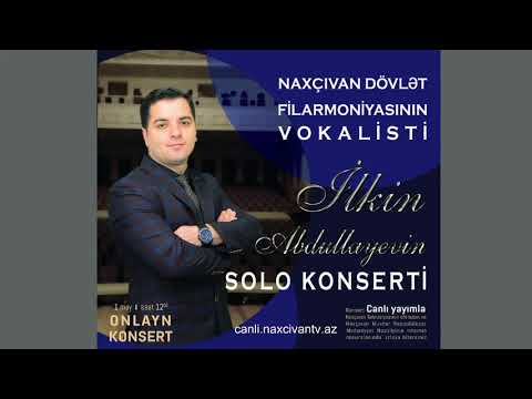 İlkin Abdullayevin solo konserti - 01.05.2020